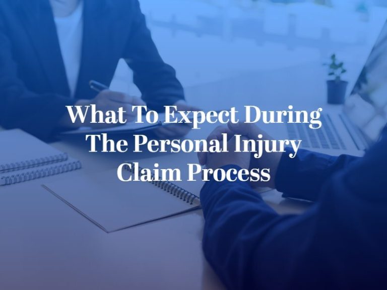 What to Expect During the Personal Injury Claim Process | Taxman ...